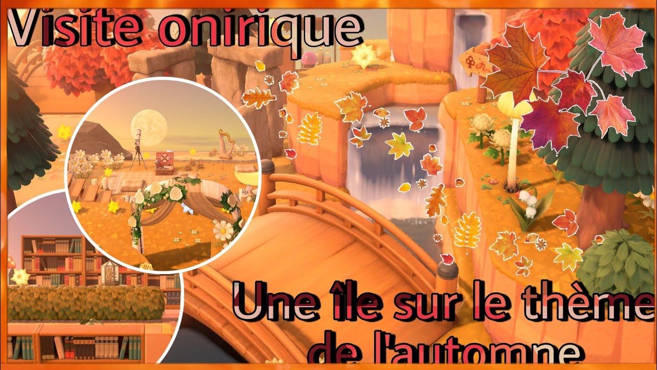 UNE ILE SUR LE THÈME DE L'AUTOMNE - VISITE ONIRIQUE | ANIMAL CROSSING ...