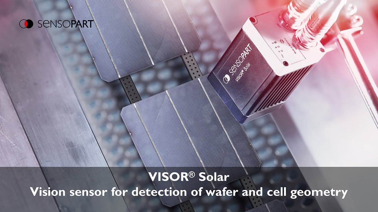 VISOR® Solar - Vision sensor for automatic detection of wafer and cell ...
