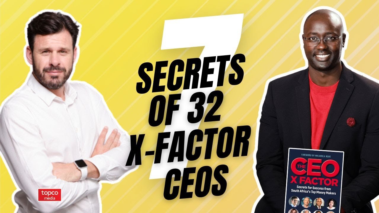 The Secrets of Success from 32 X-Factor CEOs - YouTube