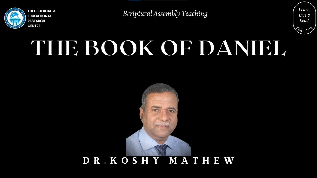 01 Introduction to The book of Daniel - Dr. Koshy Mathew - YouTube