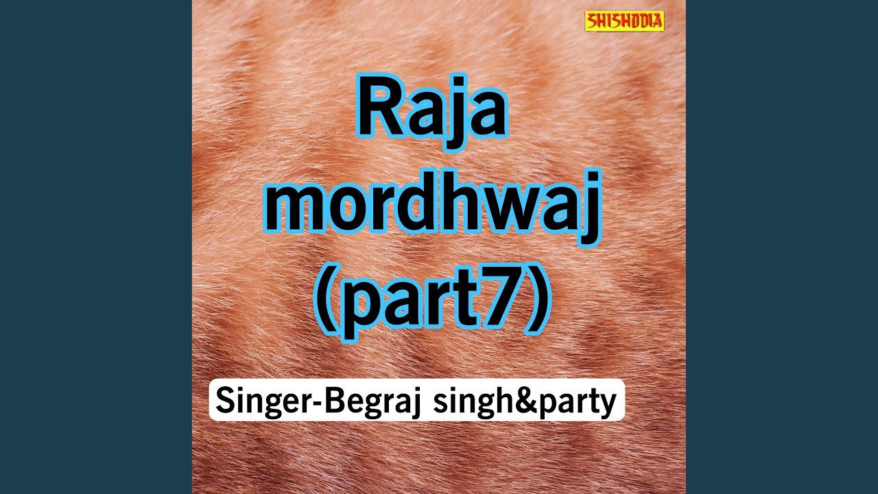 Raja Mordhwaj Part 07 - YouTube