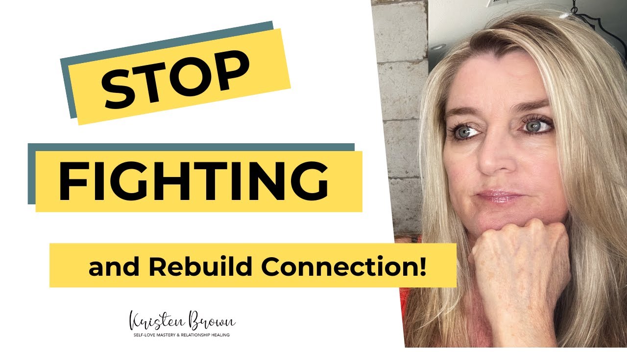3 PROVEN Methods to End Conflict and REBUILD Connection । Kristen Brown ...