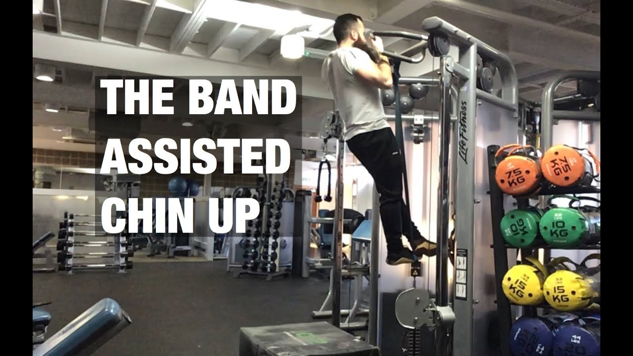 How To Do The Band Assisted Chin Up - YouTube