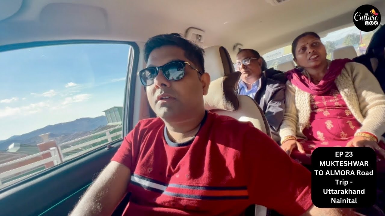 EP 22 MUKTESHWAR TO ALMORA Road Trip - Uttarakhand Nainital - YouTube