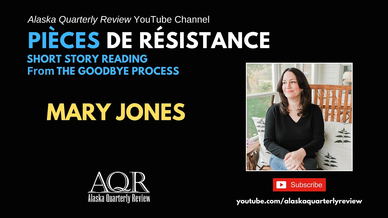 Mary Jones SHORT STORY READING From THE GOODBYE PROCESS - YouTube