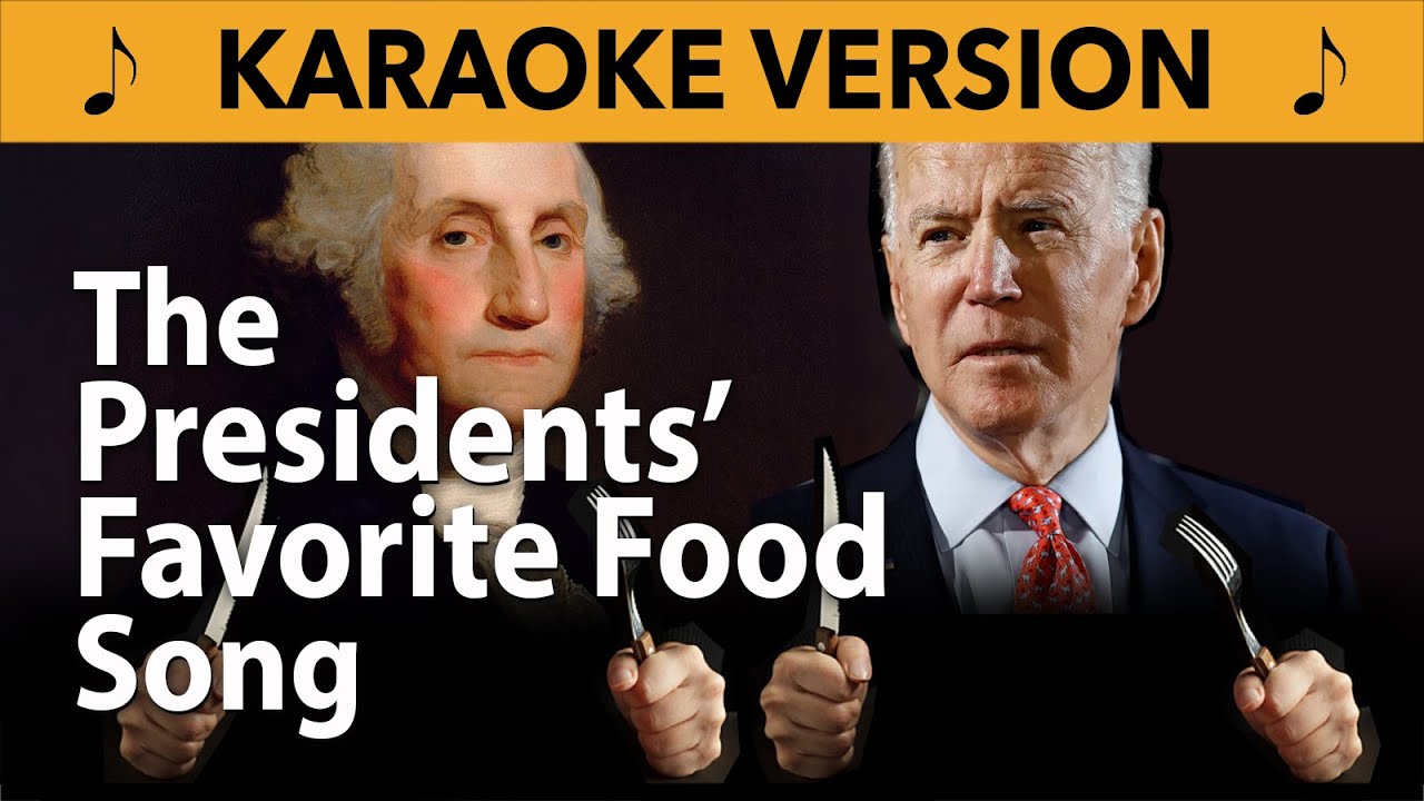 The Presidents Favorite Food - Karaoke Version - YouTube