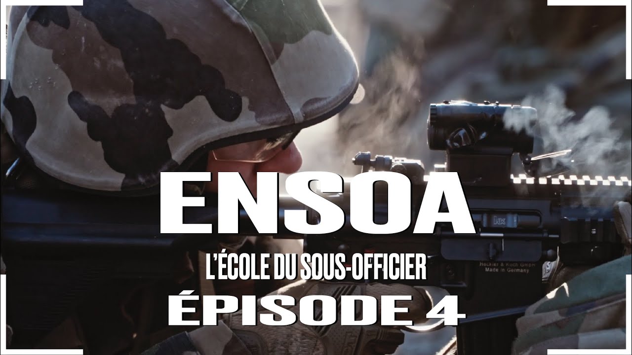 ENSOA : l’École des Sous-Officiers - Épisode 04- “Camp de manoeuvre ...