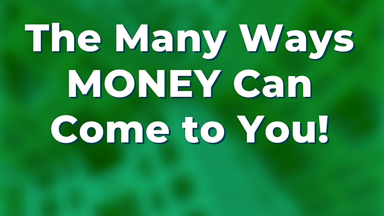 Money Comes to Me in Expected and Unexpected Ways | Abundance ...