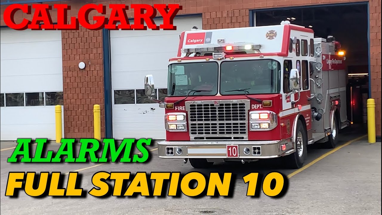 **ALARMS** Calgary Fire Department Full Station 10 Responding HOT - YouTube