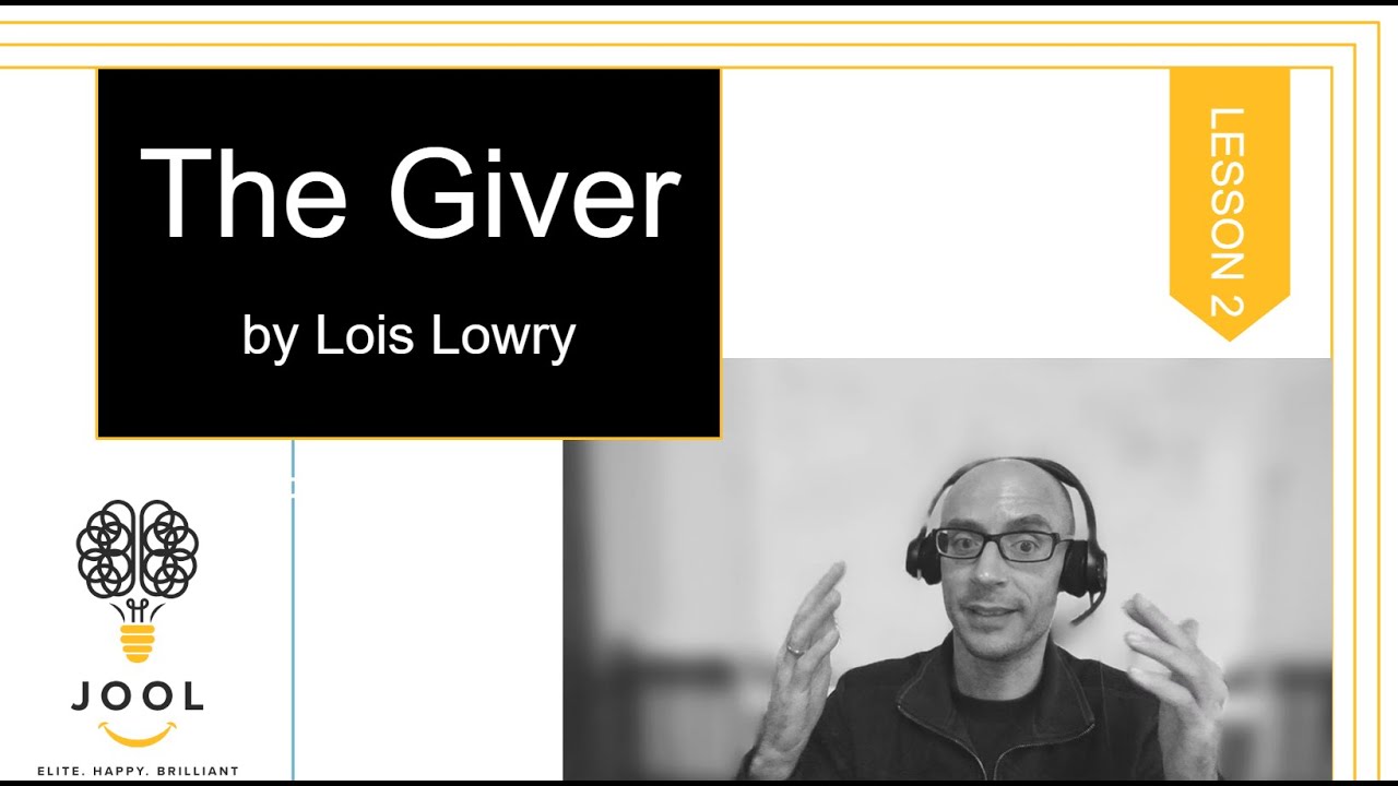 Jool Literature Course - The Giver by Lois Lowry (Part 2) - YouTube