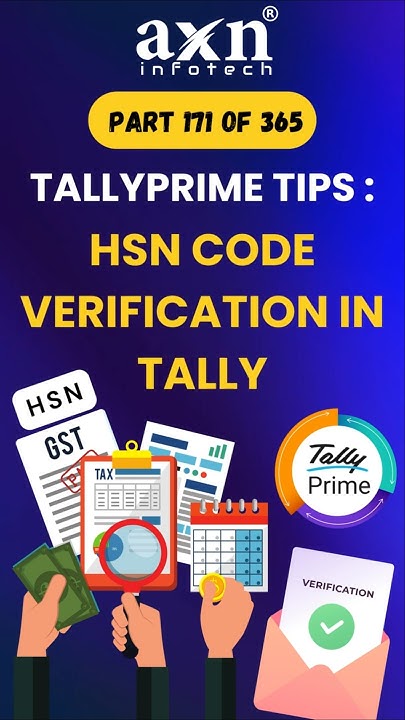 Instant HSN/SAC Verification in TallyPrime | Day 171 of 365 Days Tally Tips | AXN Infotech # ...