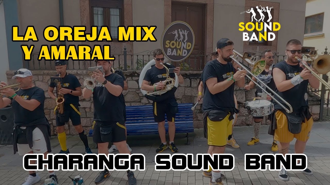 Charanga Sound Band - LA OREJA Y AMARAL MIX - #Candás2023 - YouTube