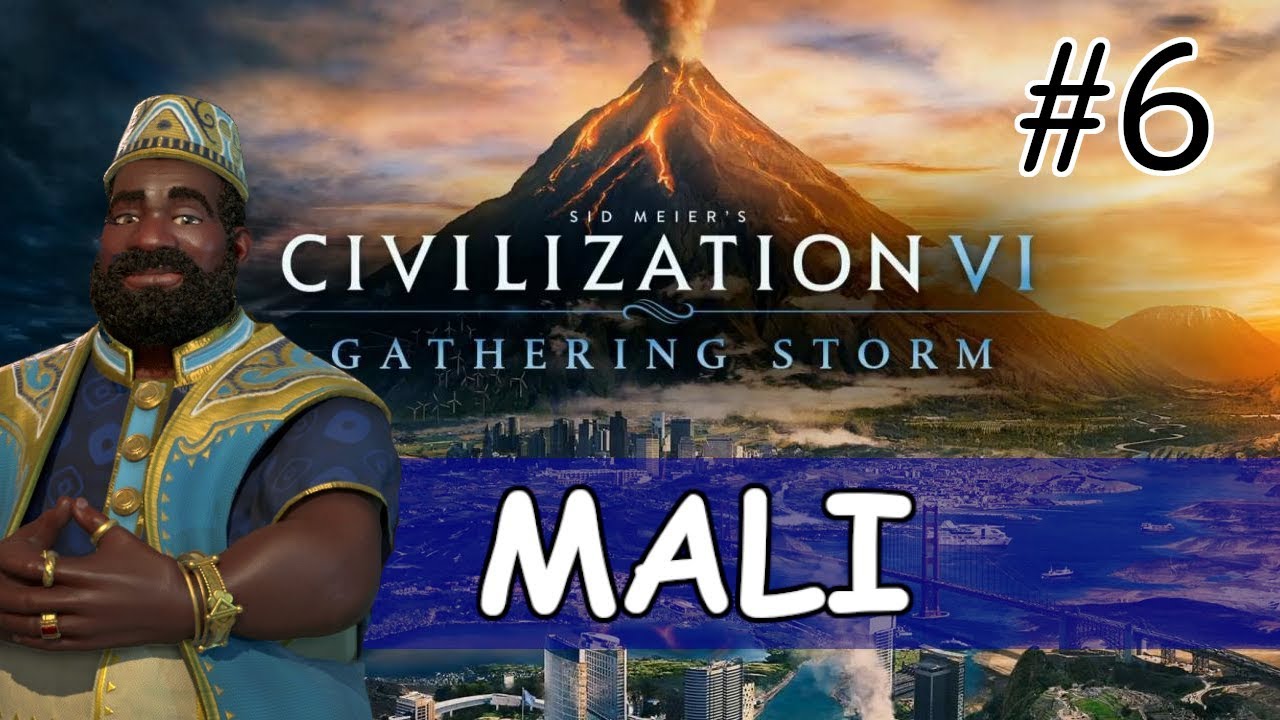 Let's Play - Civilization VI: Gathering Storm! - Mali - Part 6 | BATTLE ...