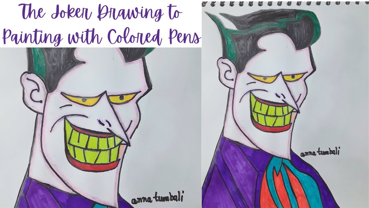 The Joker Drawing and Painting with Colored Pens - YouTube