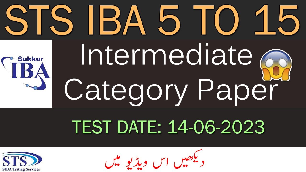 STS IBA 5 TO 15 Intermediate Category Past Paper || Test Date: 14-06 ...