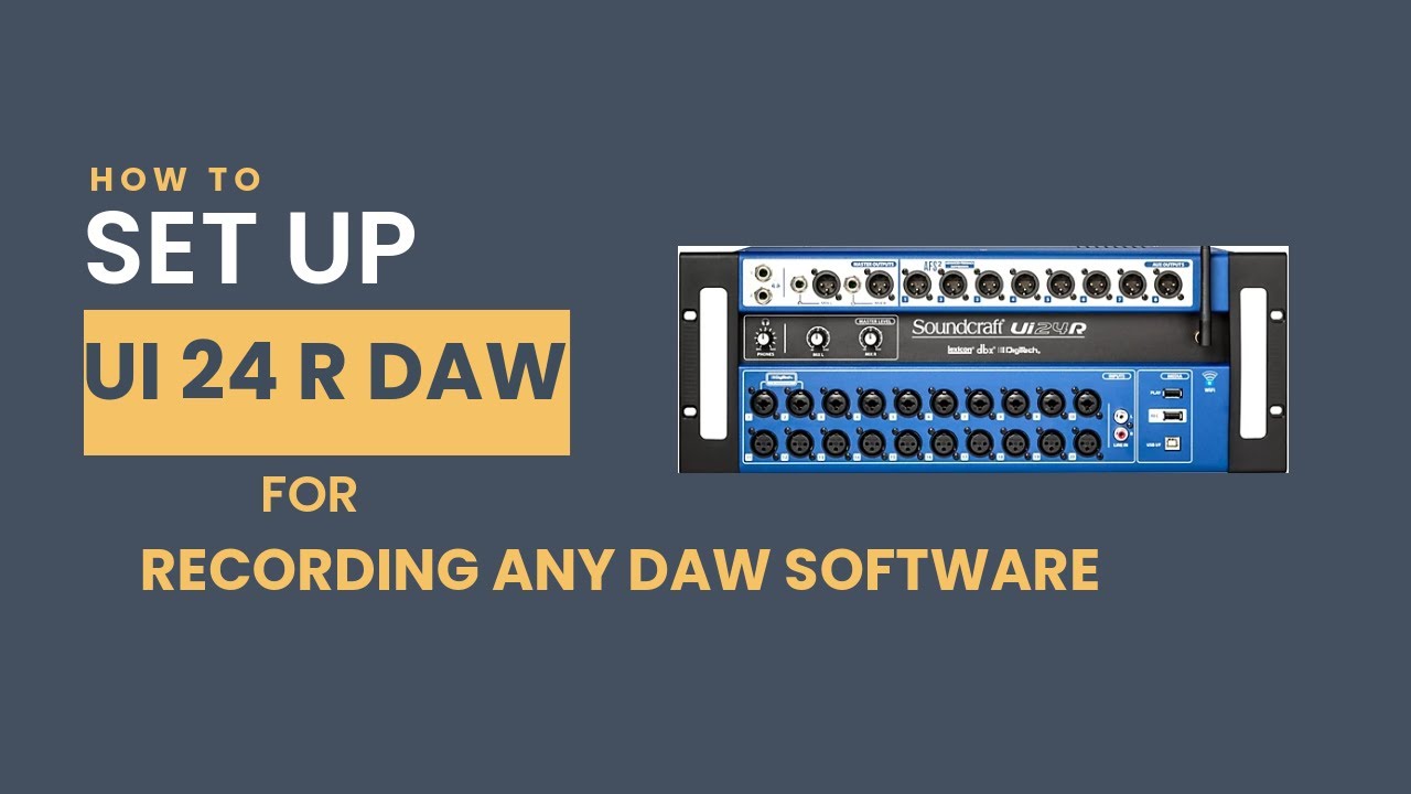 SOUNDCRAFT UI 24 R DAW SET UP FOR RECORDING - YouTube