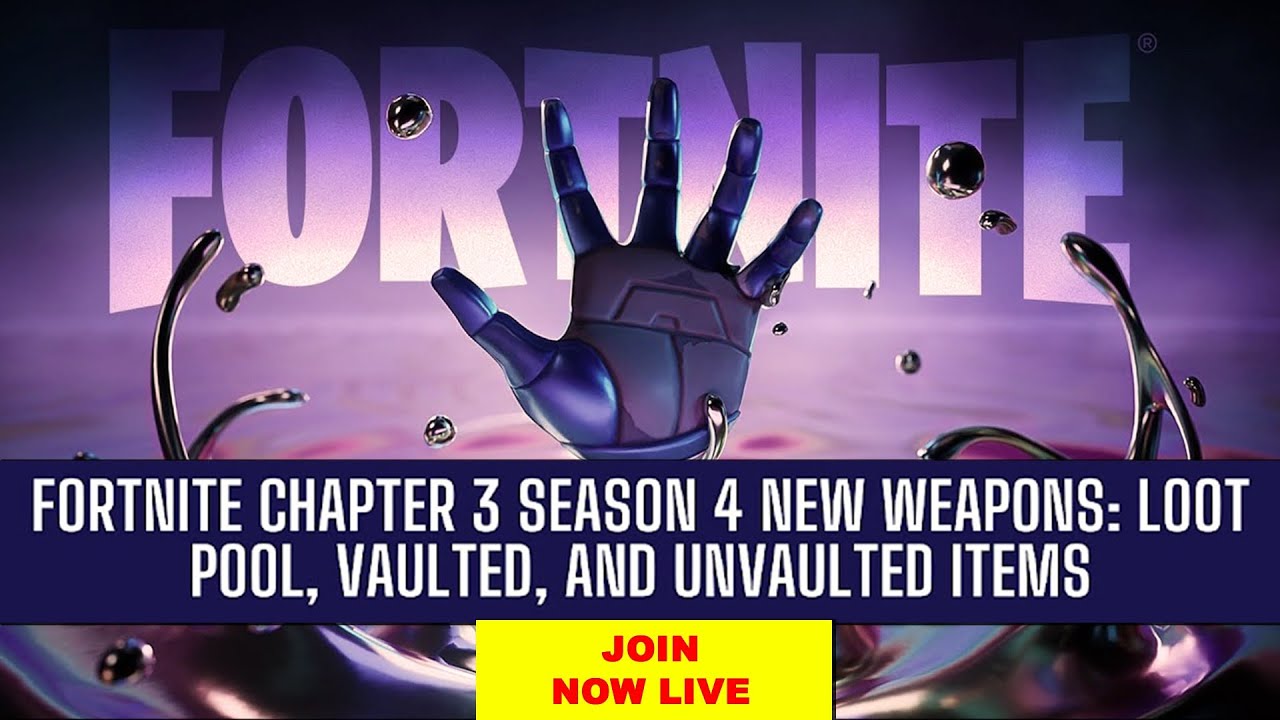 Fortnite Battle Royale Chapter 3 Season 4 New Weapons, Loot, Pool ...