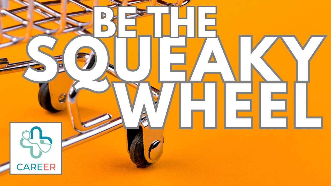 BE THE SQUEAKY WHEEL! Job interview advice. - YouTube
