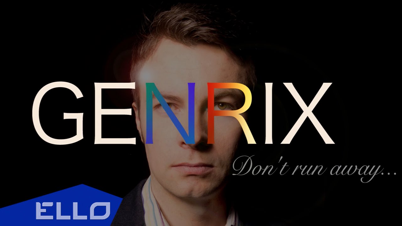 GENRIX - Don't run away / Lyric video - YouTube