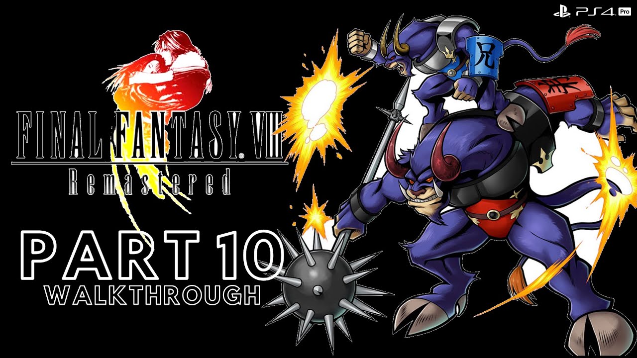 Tomb of the Unknown King - Final Fantasy VIII Remastered Walkthrough ...