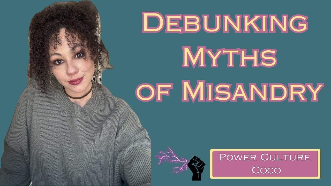 Debunking the Myth of Misandry - YouTube