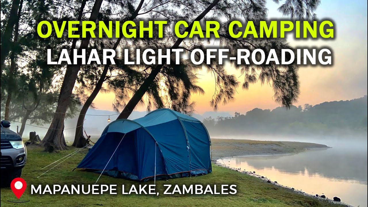 MAPANUEPE LAKE | OVERNIGHT CAR CAMPING | LAHAR OFF-ROAD ADVENTURE | 4X2 ...