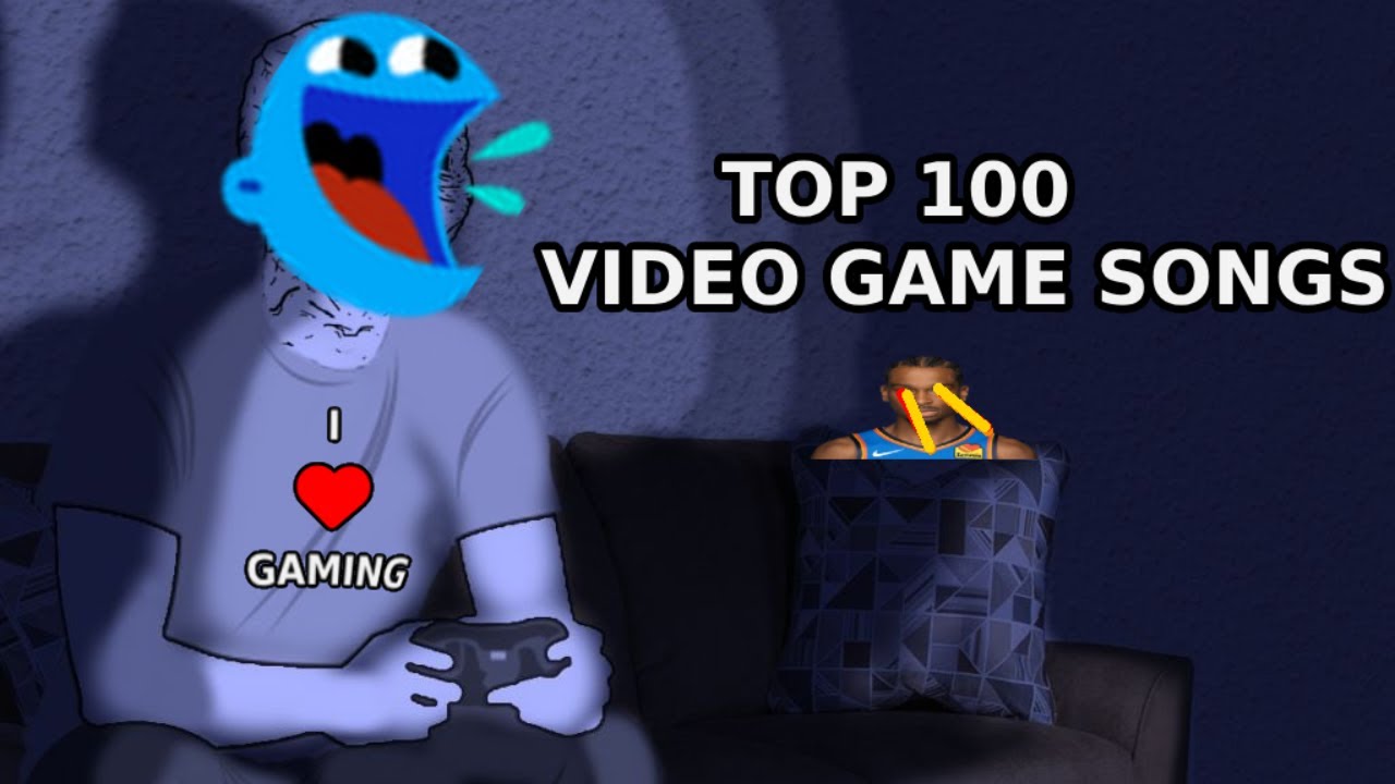 My Top 100 Video Game Songs of All Time - YouTube
