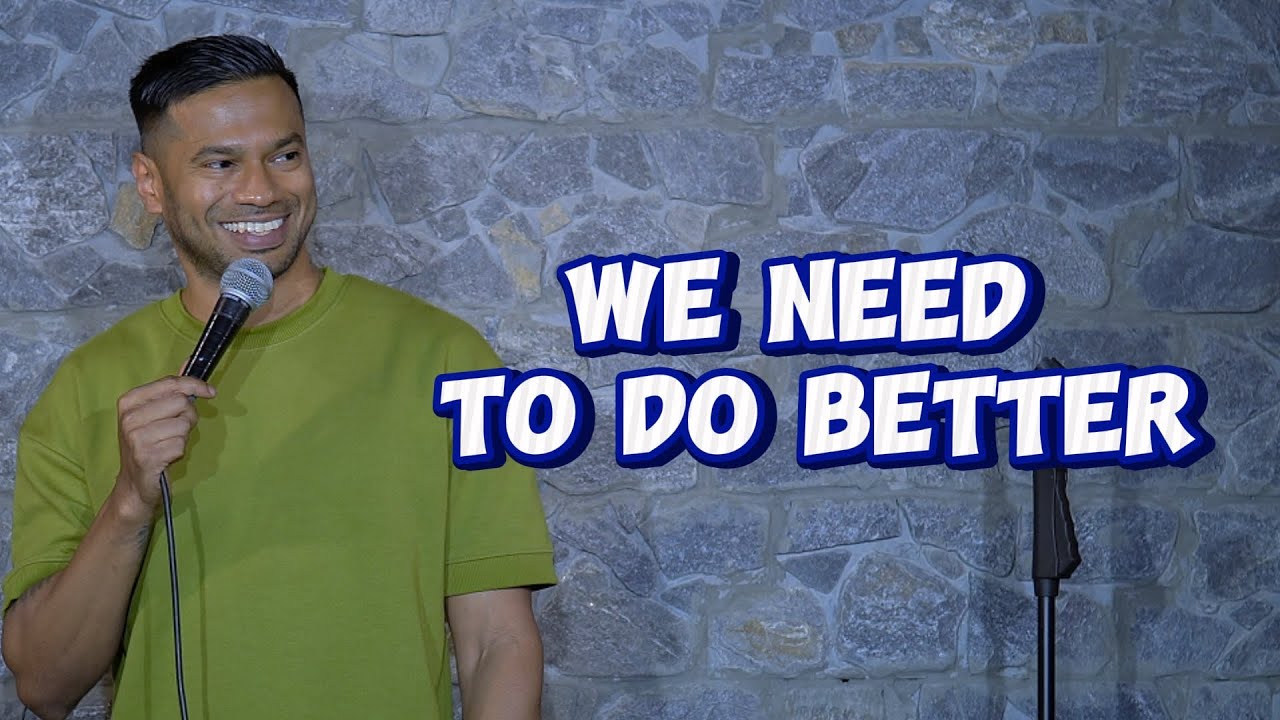 We Need To Do Better | Stand-up Comedy by Daniel Fernandes - YouTube