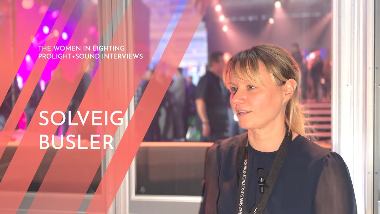 Women In Lighting // Prolight+Sounds // Solveig Busler - YouTube