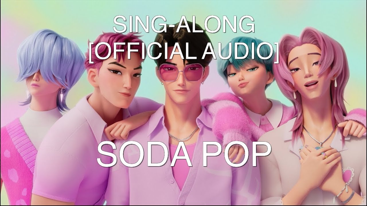 [OFFICIAL AUDIO] Soda Pop - Saja Boys (KPop Demon Hunters) - Sing-Along ...