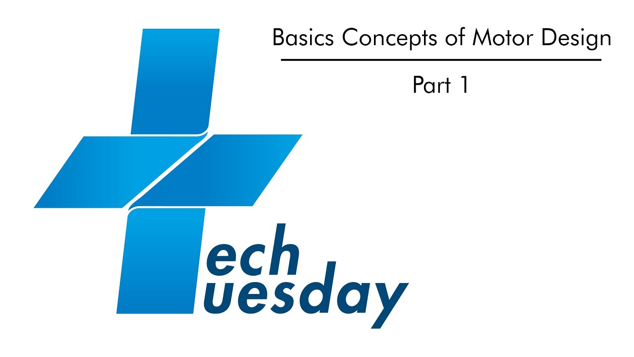 Tech Tuesday | Basic Concepts of Motor Design | Part 1 - YouTube