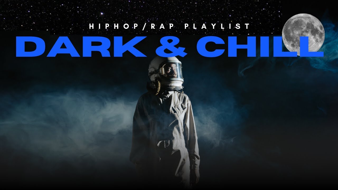 Dark & Chill Hiphop/Rap Playlist Vol.1| Drake, Travis Scott, Lil Tecca ...