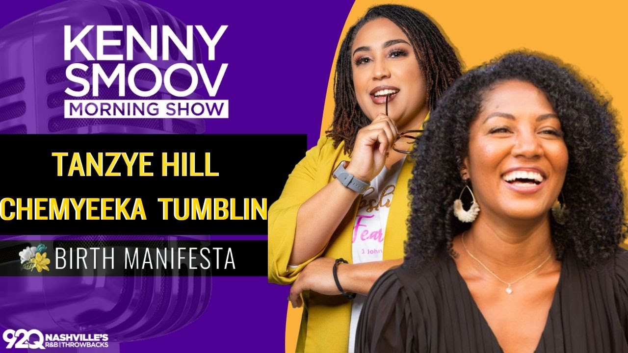 Tanzye Hill & Chemyeeka Tumblin of Birth Manifesta Speaks On Doulas ...