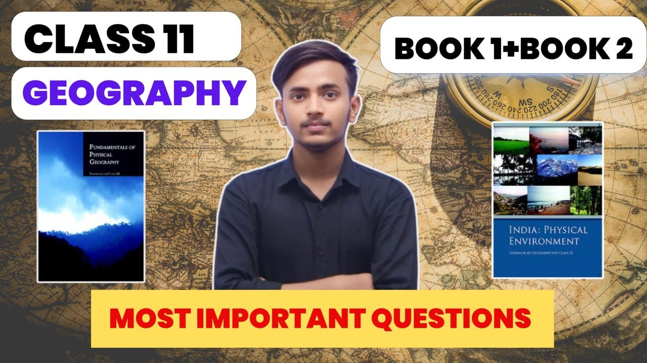 Class 11 Geography most important questions answer Book1 and 2 one shot ...