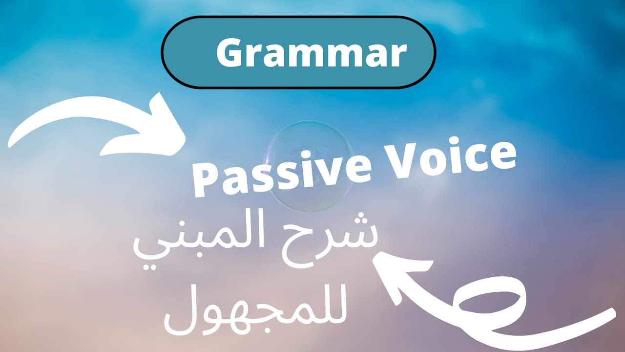 PASSIVE VOICE 2nd BAC - YouTube