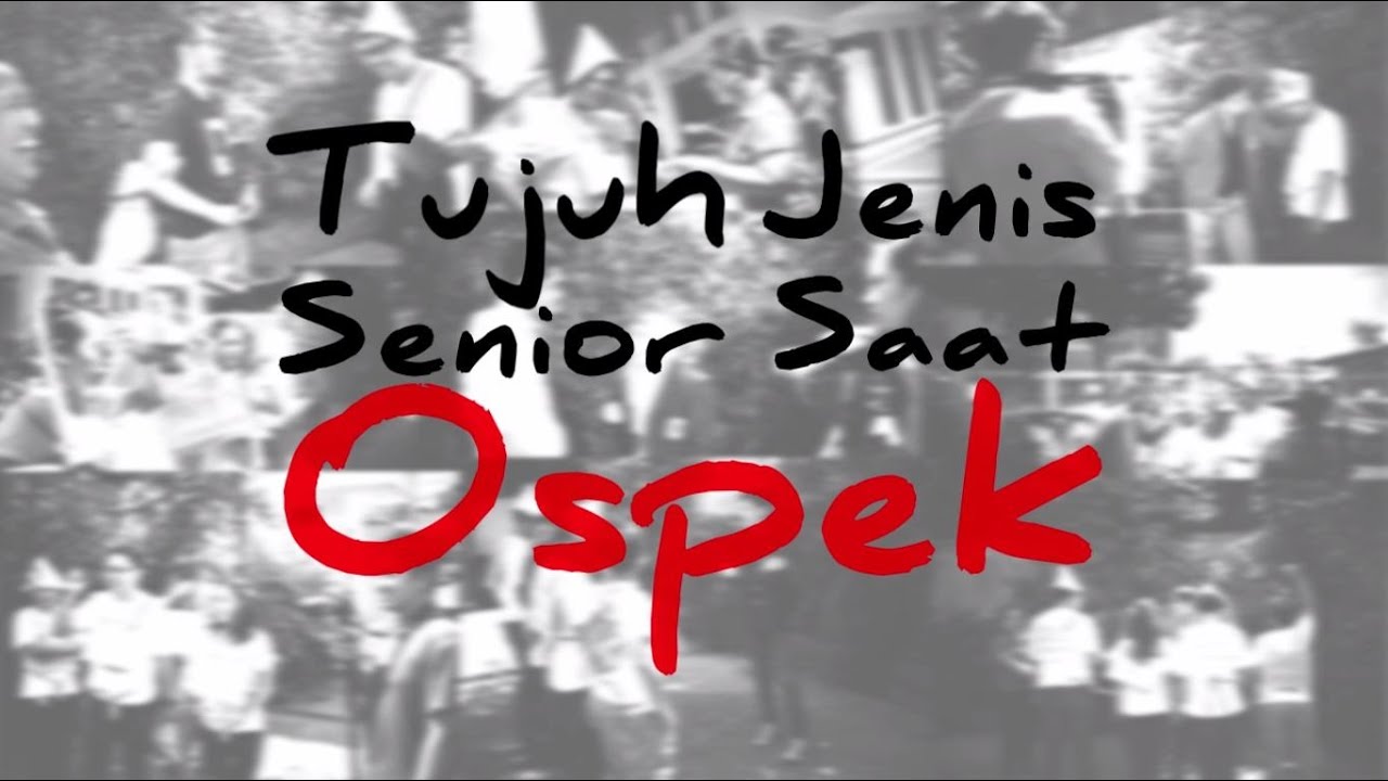 OSPEK - Ini 7 Jenis Senior yang Bakal Kamu Temuin Pas Ospek - YouTube
