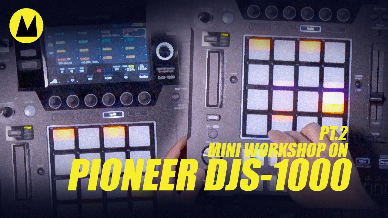 Pioneer DJ DJS-1000 Pt. 2 SCENE & SEQUENCE - YouTube