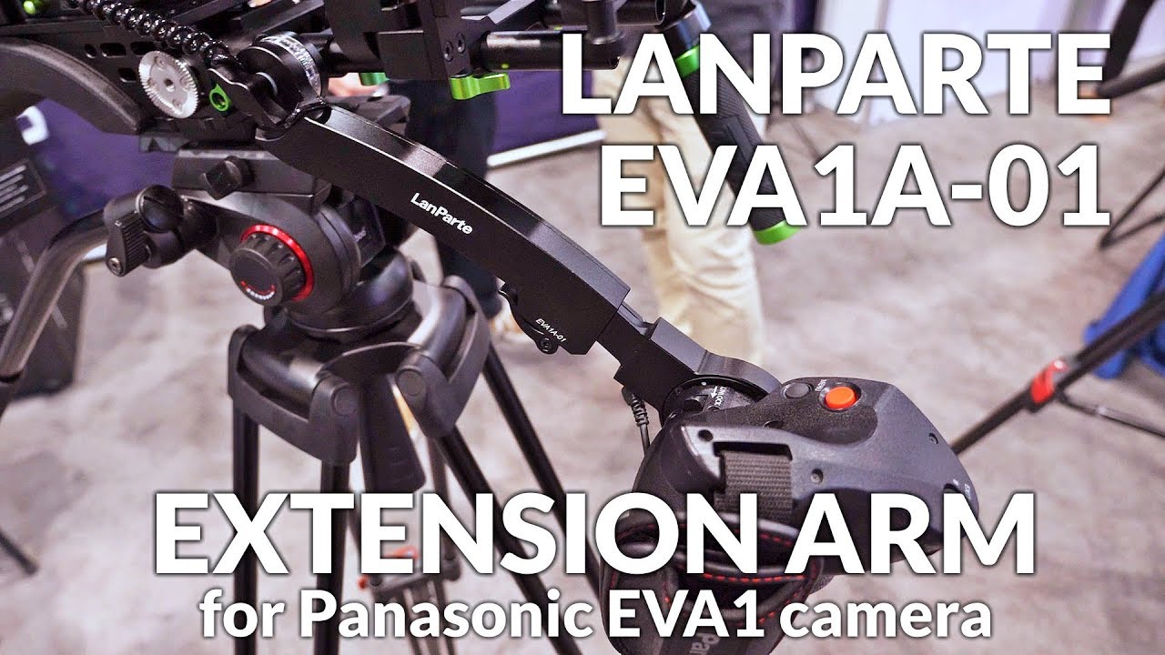Lanparte EVA1A-01 Arm Extension for Panasonic EVA1 Camera - YouTube