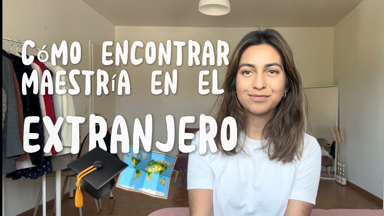 Cómo encontrar maestría en el extranjero 🎓🗺️ - YouTube