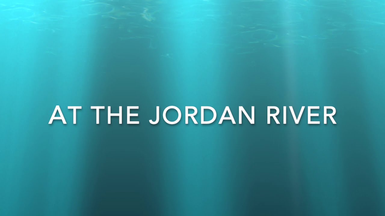 At the Jordan River (Lyric Video) ft. Quinn-Columba - YouTube