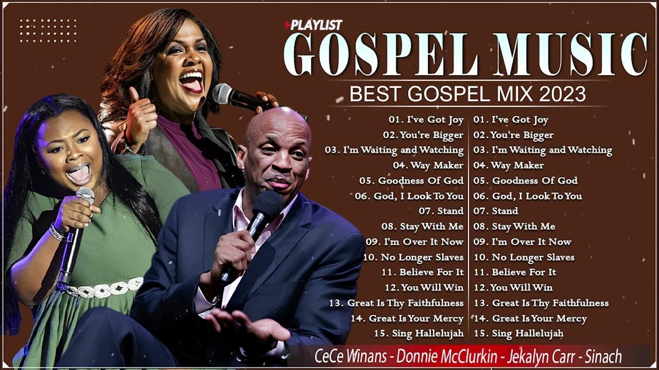 Black Gospel Music - Best Gospel Songs Playlist 2023 - CeCe Winans ...