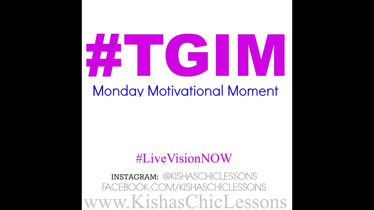 TGIM Monday Motivation WK2 - YouTube