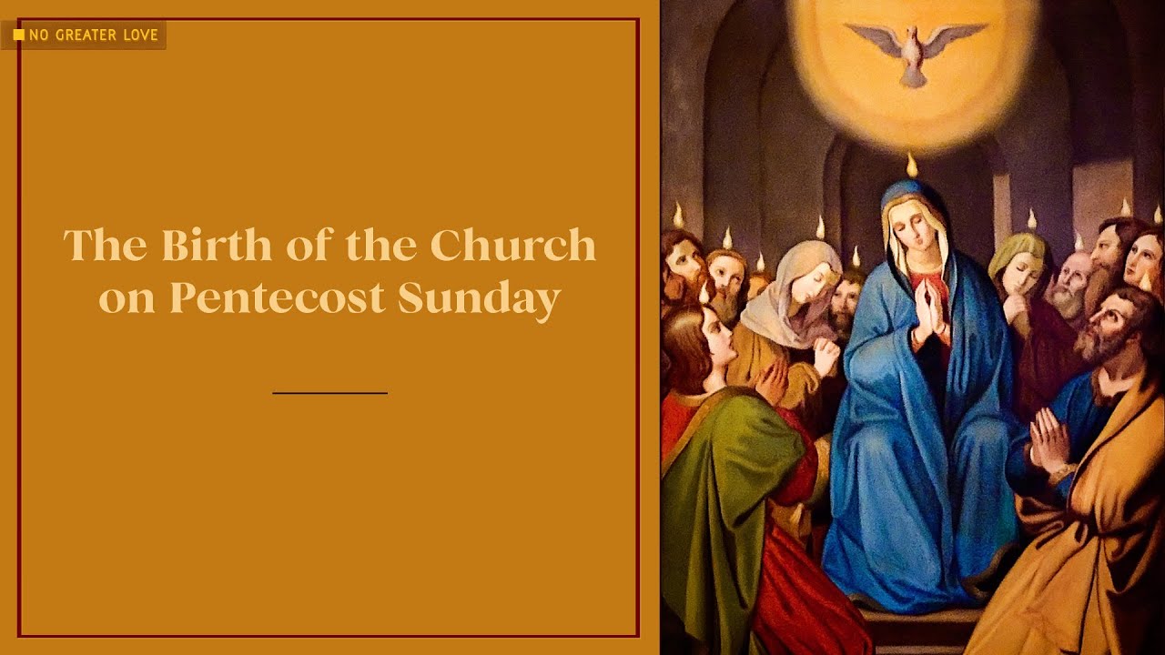 The Birth of the Church on Pentecost Sunday - YouTube
