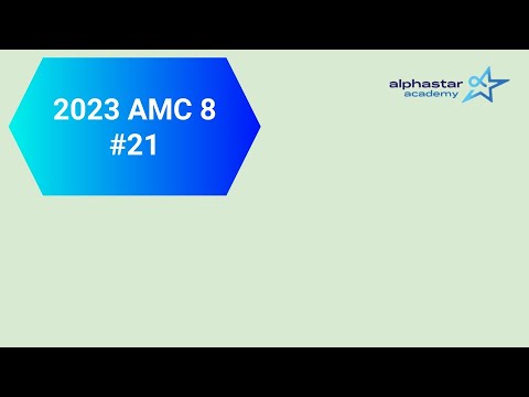 2023 AMC8 #21 - YouTube