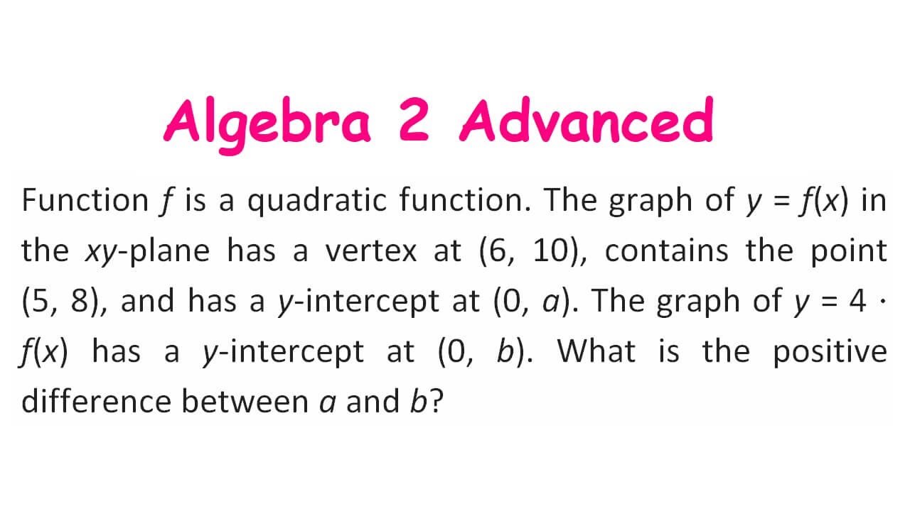 Algebra 2 Advanced - A Challenging Problem on Quadratic Function - YouTube