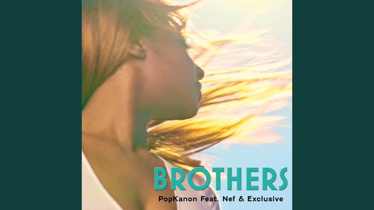 Brothers (feat. Exclusive & Nef) - YouTube