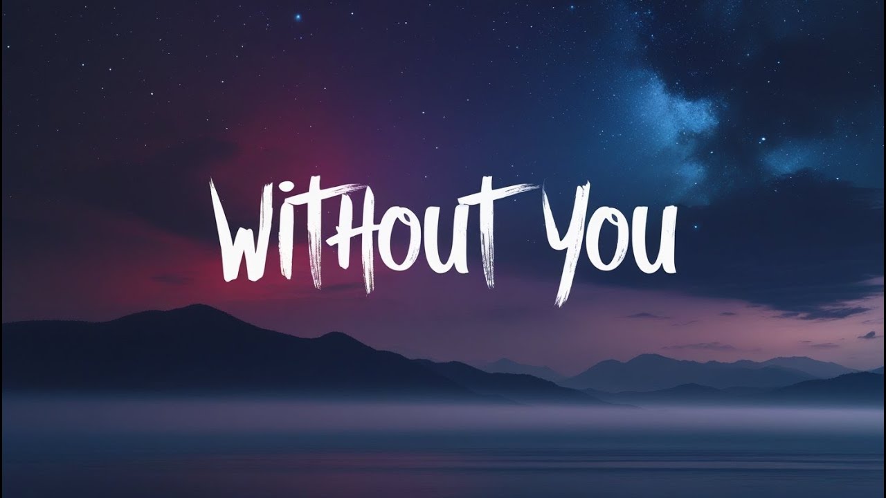 Without You | The Most Heartbreaking Ballad of Love & Loss ( Lyrics ...
