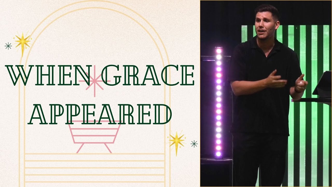 Christmas Service 2024 | When Grace Appeared - YouTube