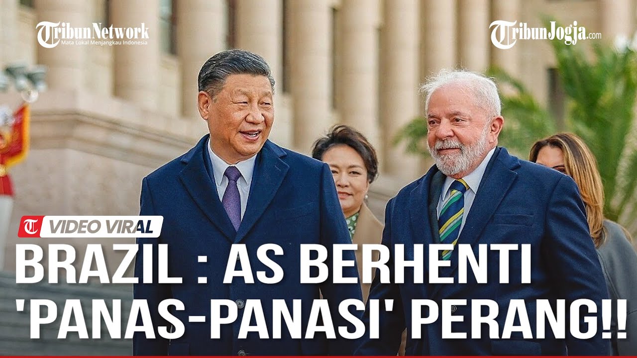 PRESIDEN BRAZIL SEBUT AMERIKA SERIKAT HARUS BERHENTI 'PANAS PANASI ...