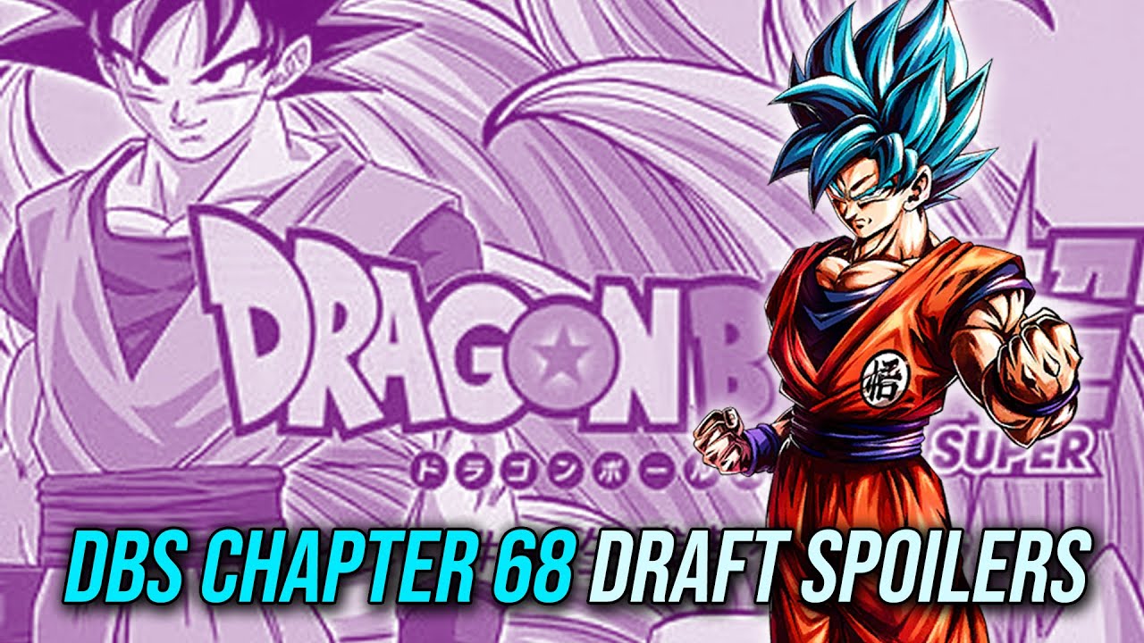 Dragon Ball Super Manga Chapter 68 Draft Spoilers Summary! - YouTube